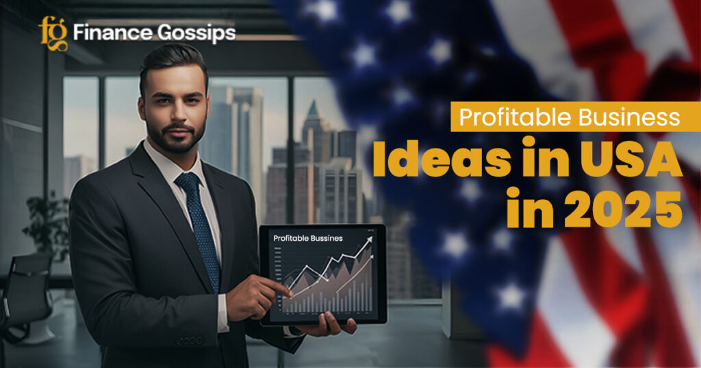 Top Profitable Business Ideas in USA 2025: Best Small Businesses to Start